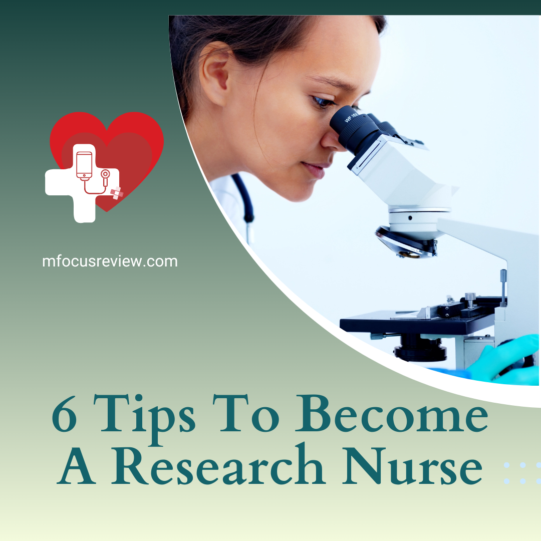 6 Tips To Become A Research Nurse – Nursing Focus